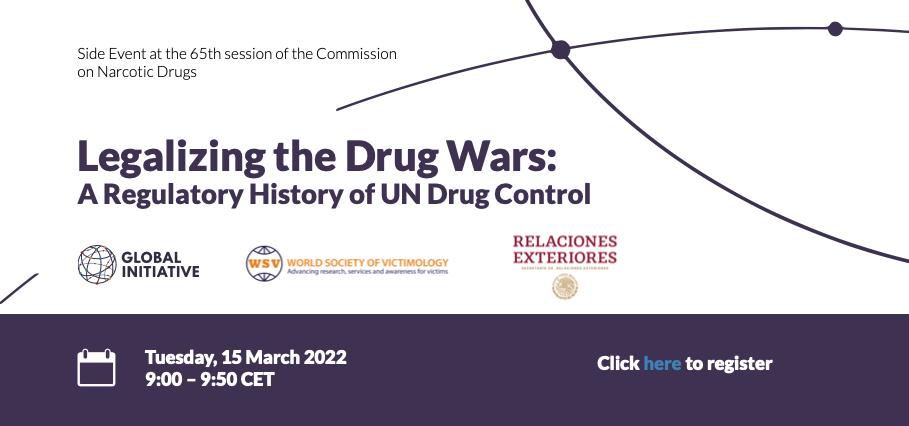 Legalizing the Drug Wars: A Regulatory History of UN Drug Control ...
