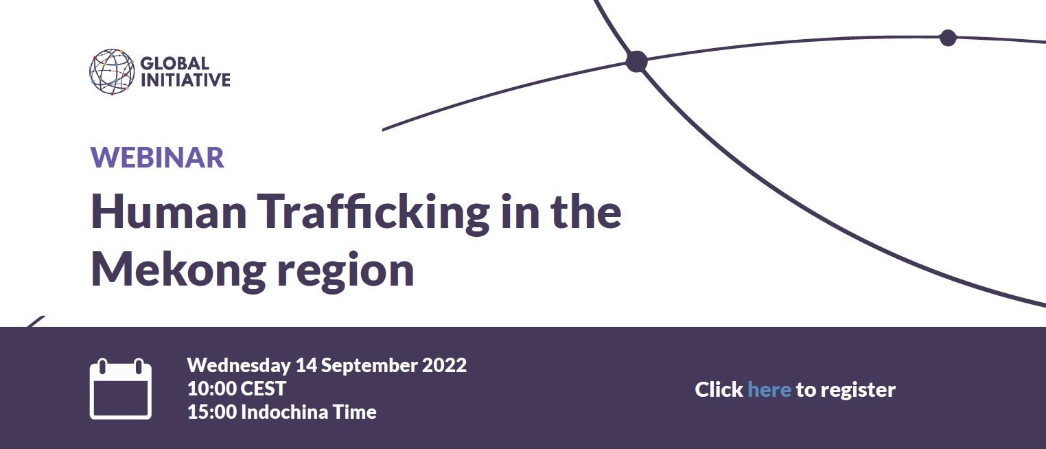 Human Trafficking in the Mekong region | Global Initiative
