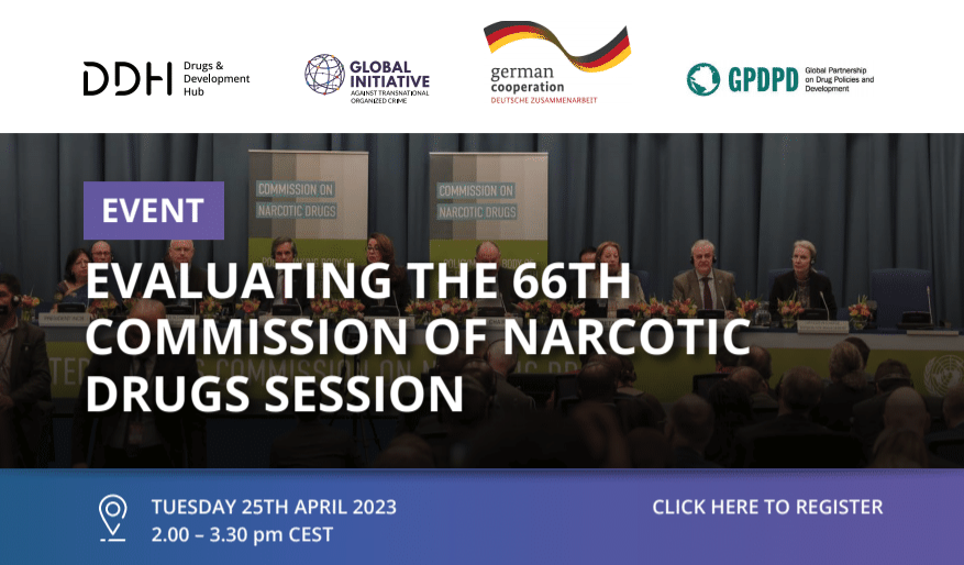 Evaluating the 66th Commission on Narcotic Drugs session - A DDH event | Global Initiative