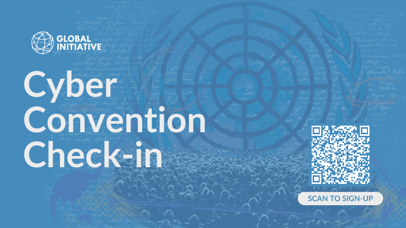 Cyber Convention Check-in | Global Initiative