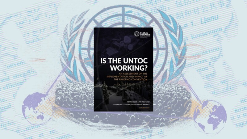 Is the UNTOC working? | Global Initiative