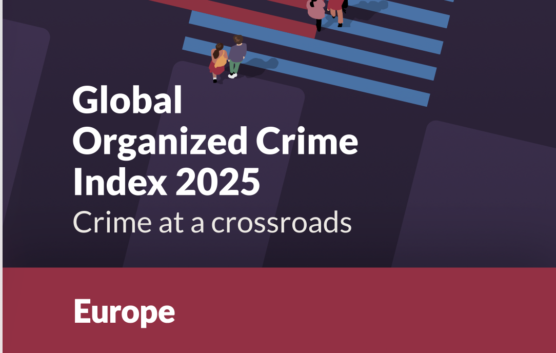 Global Organized Crime Index 2025 - Europe Overview | Global Initiative