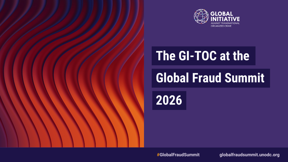 The GI-TOC at the Global Fraud Summit | Global Initiative